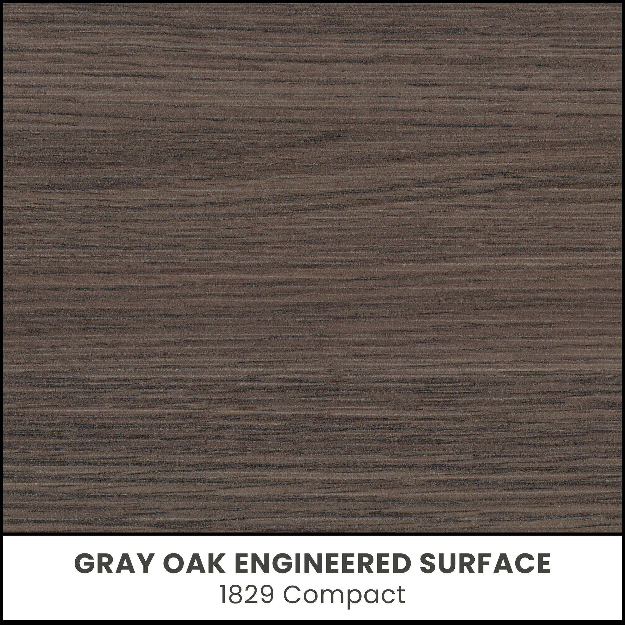 Gray Oak Engineered Surface - 1829 Compact